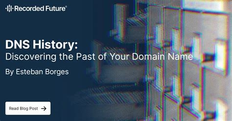 DNS History Exploring Your Domain S Past By Inspecting DNS Trails