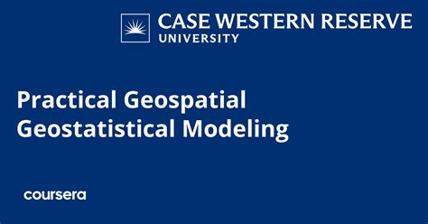 Practical Geospatial Geostatistical Modeling Coursera