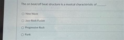 The On Beat Off Beat Structure Is A Musical