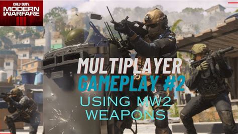 COD MW MULTIPLAYER GAMEPLAY WITH COD MW WEAPONS Mw Mw Mw Gameplay YouTube