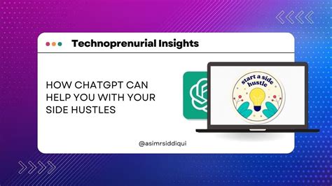 How Chatgpt Can Help You With Your Side Hustles