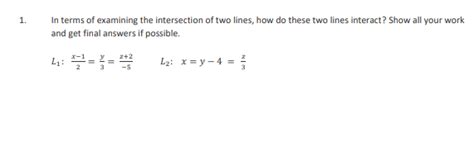 Solved In Terms Of Examining The Intersection Of Two Lines Chegg