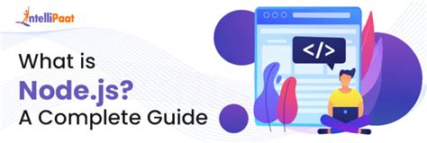 What Is Node Js The Ultimate Guide For