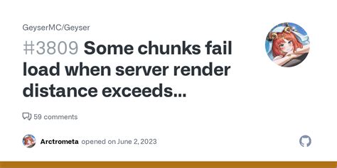 Some Chunks Fail Load When Server Render Distance Exceeds Client S Issue GeyserMC