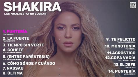 Shakira Las Mujeres Ya No Lloran Nuevo Álbum Completo 2024