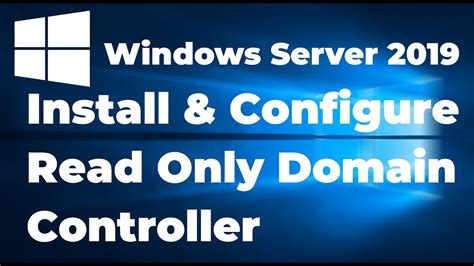 62 install and configure read only domain controller in server 2019