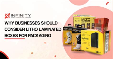 Why Businesses Should Choose Custom Litho Laminated Boxes For Durable