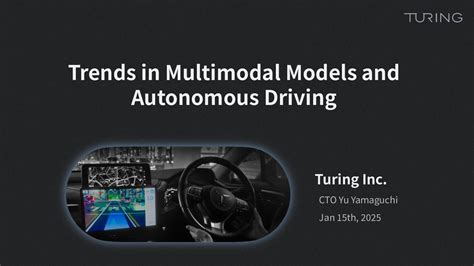 Trends In Multimodal Models And Autonomous Driving Speaker Deck