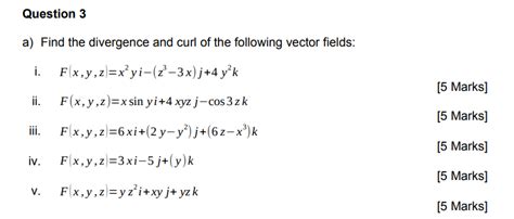 solved question 3 a find the divergence and curl of the