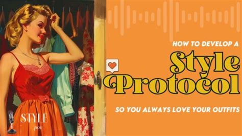 What Is Your Style Story How To Use Narratives To Achieve Your Style Goals Gabrielle Arruda
