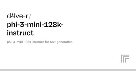 D4ve Rphi 3 Mini 128k Instruct Run With An Api On Replicate