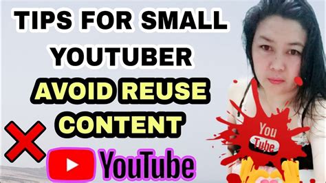 TIPS FOR SMALL YOUTUBER AVOID REUSE CONTENT YouTube