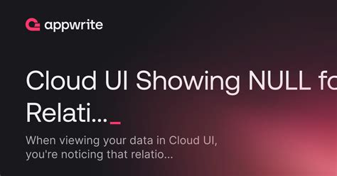 Cloud Ui Showing Null For Relation Attributes Filter Shows Value