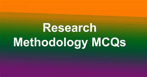 Research Methodology Multiple Choice Questions Mcqs And Answers For Phd Entrance Exam