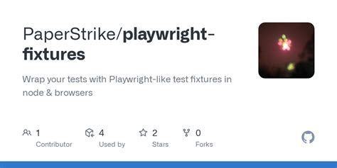 Github Paperstrikeplaywright Fixtures Wrap Your Tests With