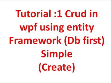 Tutorial Crud In Wpf Using Entity Framework Db First Create Simple In C YouTube