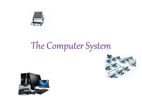 Computer System Ppt