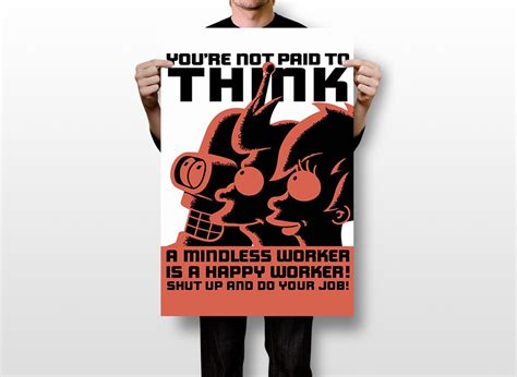 Futurama Not Paid To Think Cartoon Humor Art Wall Room Poster Poster