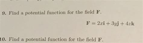 Solved 9 Find A Potential Function For The Field F 2xi 10