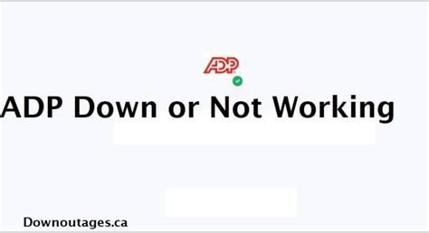 Adp Down Or Service Outage Check Current Outages And Problems