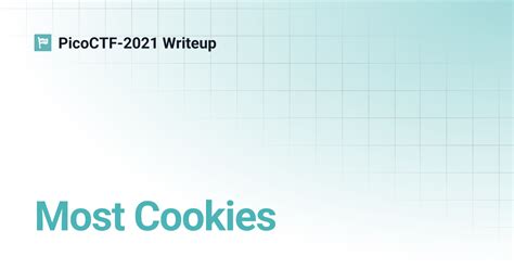 Most Cookies Picoctf 2021 Writeup