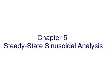 PPT Chapter Steady State Sinusoidal Analysis PowerPoint Presentation ID