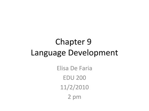 Chapter 9 Language Development Elisa Ppt