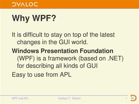 Ppt Windows Presentation Foundation Wpf And Dyalog Apl Powerpoint Presentation Id