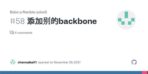 添加别的backbone · Issue 58 · Bobo Y Flexible Yolov5 · Github