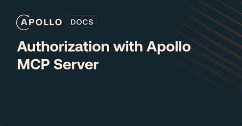 Authorization With Apollo Mcp Server Apollo Graphql Docs