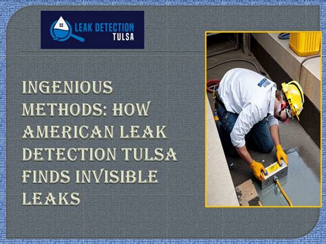 Ppt Ingenious Methods How American Leak Detection Tulsa Finds Invisible Leaks Powerpoint