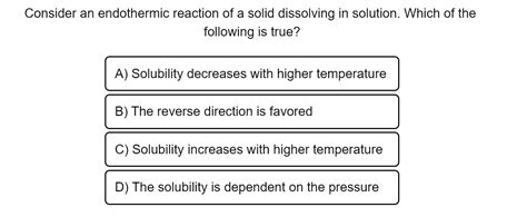 Solved Consider An Endothermic Reaction Of A Solid Chegg