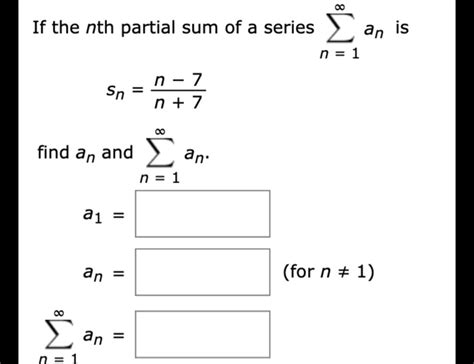 Solved If The Nth Partial Sum Of A Series N 1 Sn Sn M