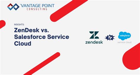 David Cockrum On Linkedin Zendesk Vs Salesforce Service Cloud A Comparison By Vantage Point…