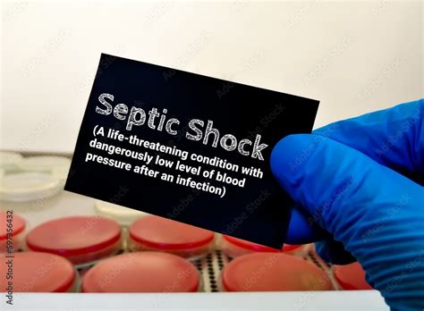 Septic Shock Medical Term A Life Threatening Condition With Extremely Low Level Of Blood