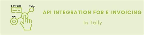 API Integration For E Invoicing In Tally