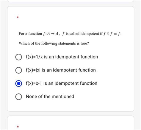 Solved For A Function Fa → A F Is Called Idempotent If F