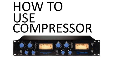 Cara Memahami Fungsi Dan Kerja Compressor Audio Panduan Lengkap