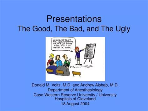 Ppt Presentations The Good The Bad And The Ugly Powerpoint Presentation Id 5514790