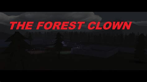 Roblox The Forest Clown A Halloween Special Part 1 Youtube