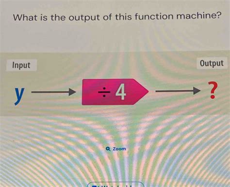 Solved What Is The Output Of This Function Machine Input Output Y 4
