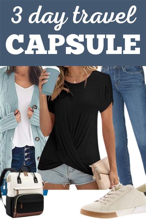 Smart And Stylish The Ultimate 3 Day Weekend Travel Wardrobe Capsule