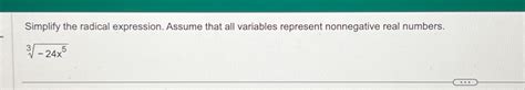 solved simplify the radical expression assume that all