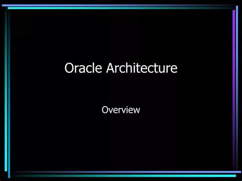 PPT Oracle Architecture PowerPoint Presentation Free Download ID 546828