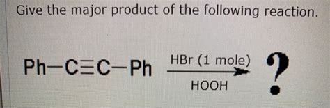 Solved Give The Product Of The Following Reaction HBr Chegg