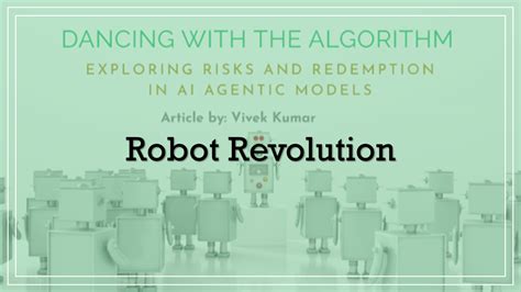 The Dance With The Algorithm Risks And Redemption In Ai Agentic Models