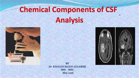 Chemical Components Of Csf Analysis Pptx