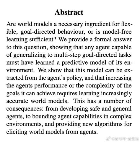 Haotian 的想法 更好的预测造就更好的agent Deepmind的《general Agents Need World Models》通过形式化证明了能够在新的多步目标导向任务中