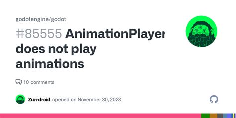 AnimationPlayer Does Not Play Animations Issue Godotengine Godot GitHub