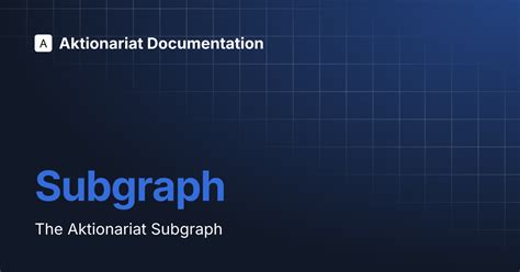 Subgraph Aktionariat Documentation